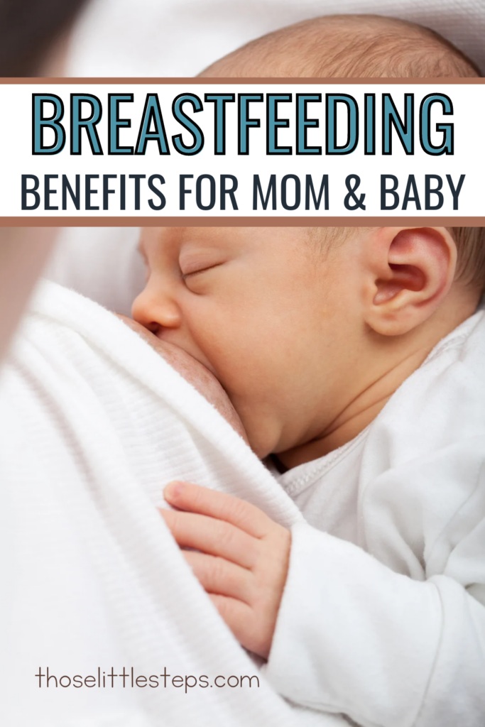 The Benefits of Breastfeeding for Mom and Baby