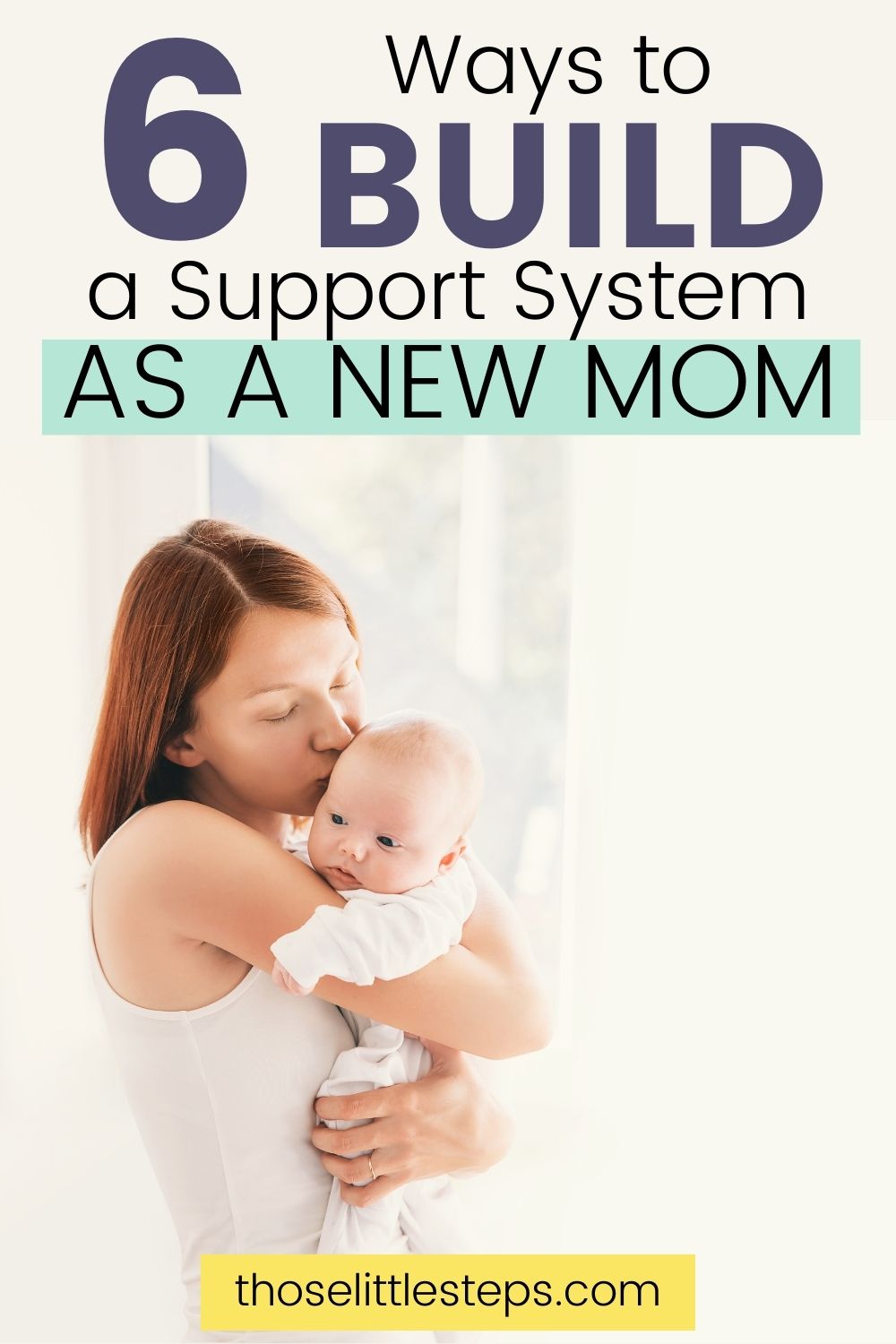 How to Build a Support System as a New Mom: Essential Tips