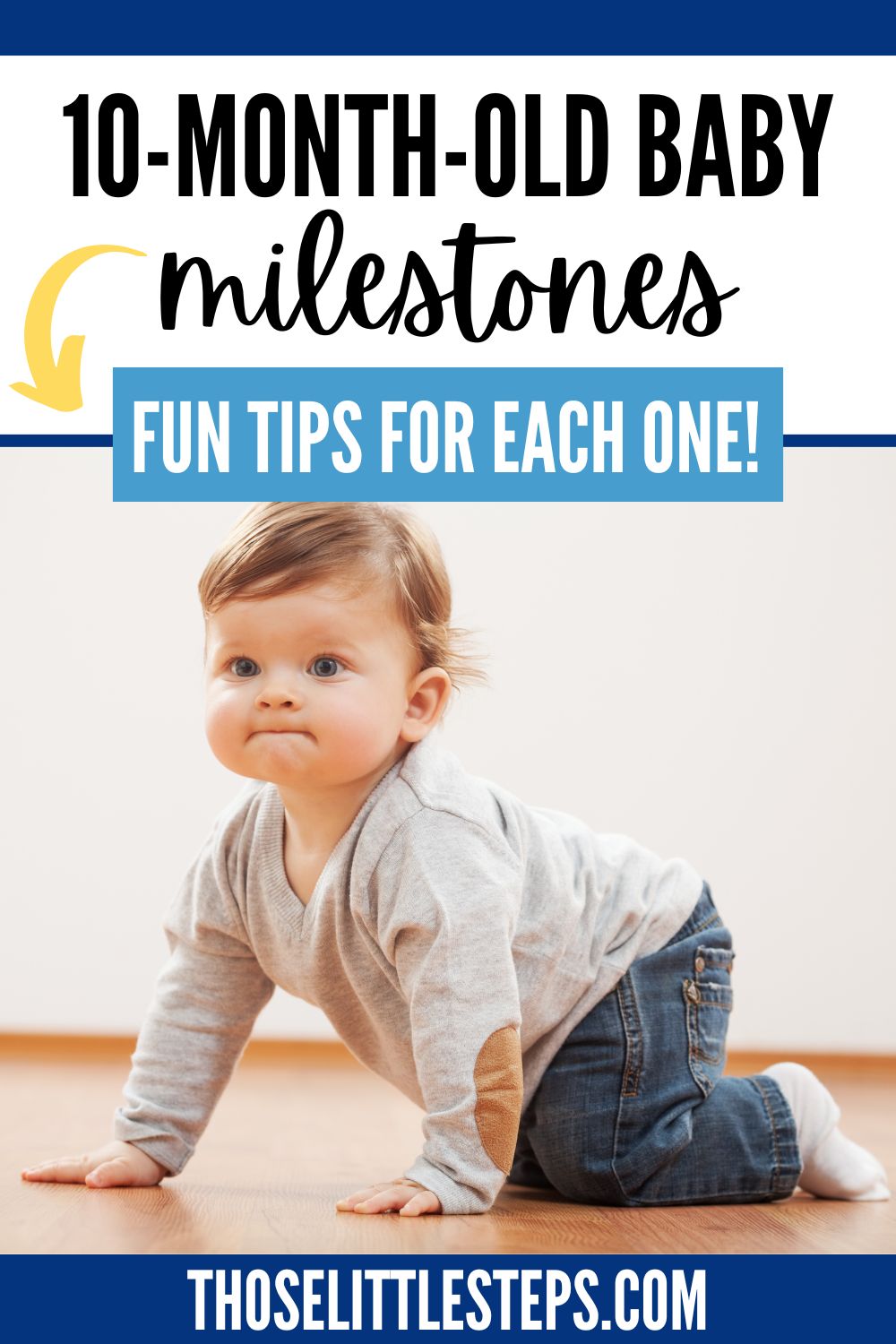 10 Month Old Milestones: Key Skills & Tips for Moms