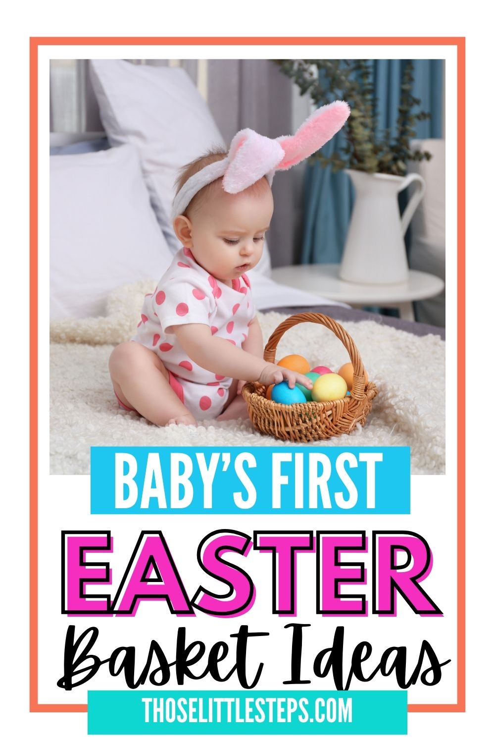Adorable Baby Easter Basket Ideas for Your Little One's 1st Easter