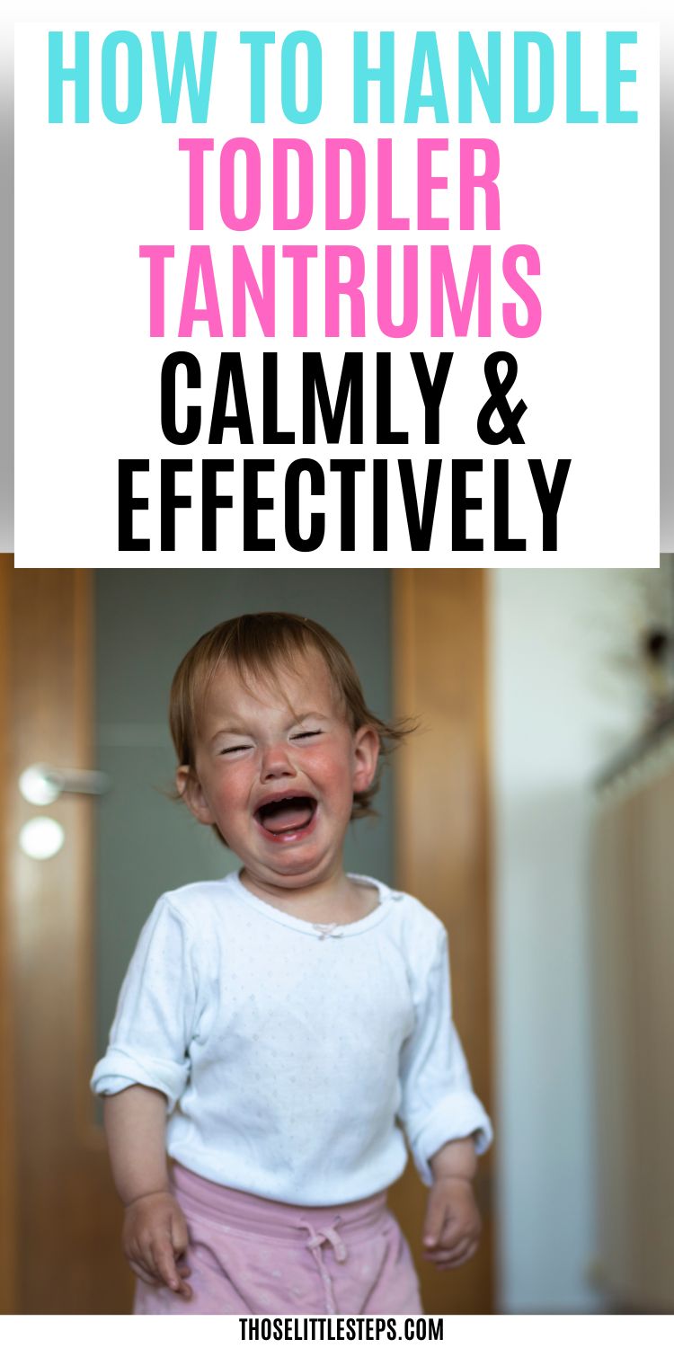 How to Manage Toddler Tantrums Calmly and Effectively