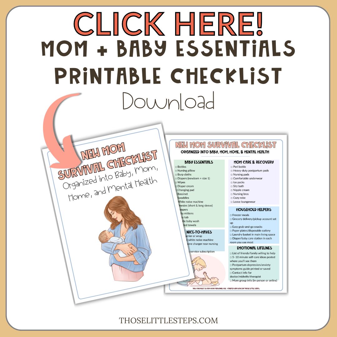The Ultimate New Mom Survival Checklist - Those Little Steps