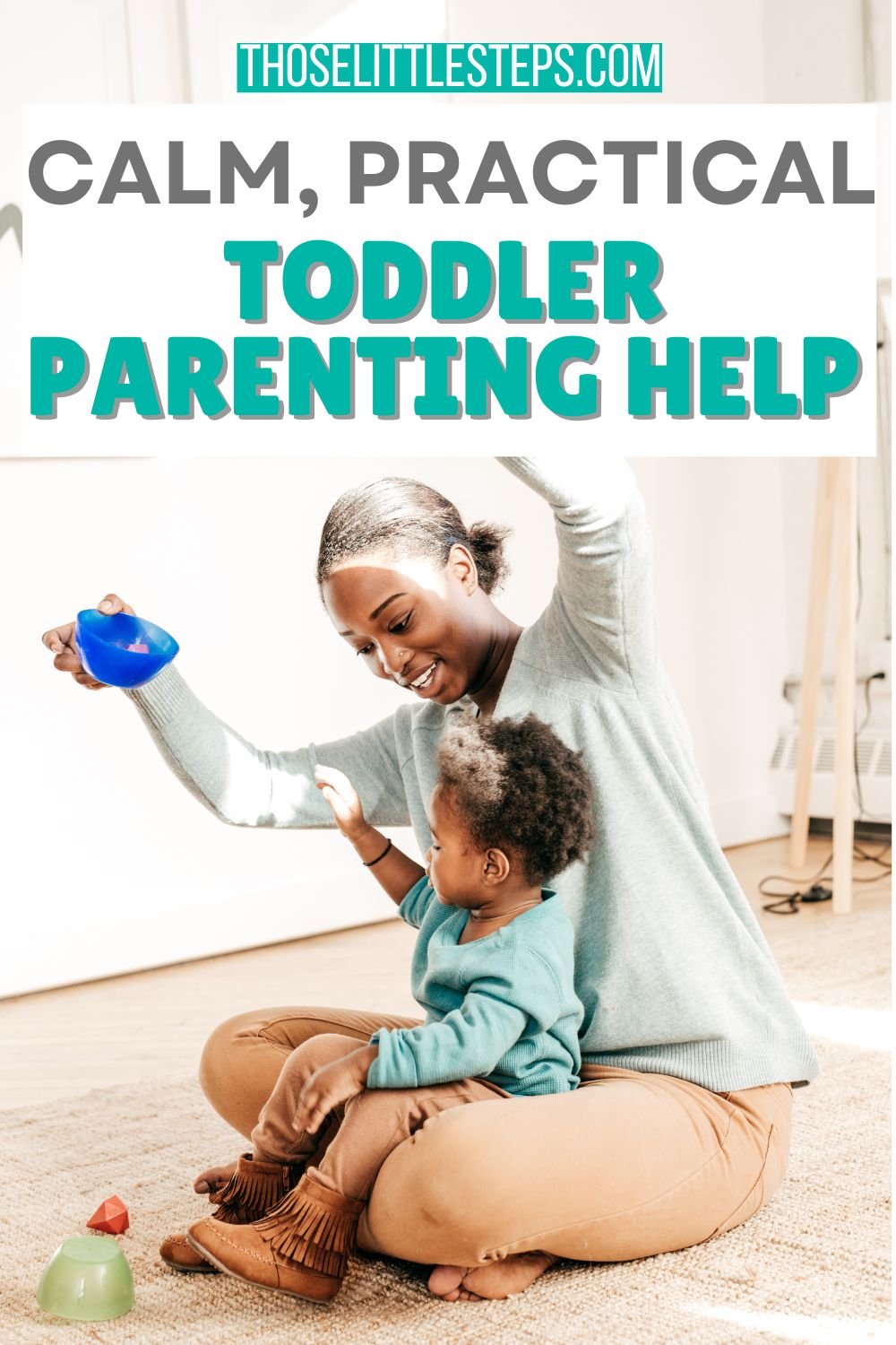 Toddler Parenting Tips (Calm, Practical Help for Ages 1–3)